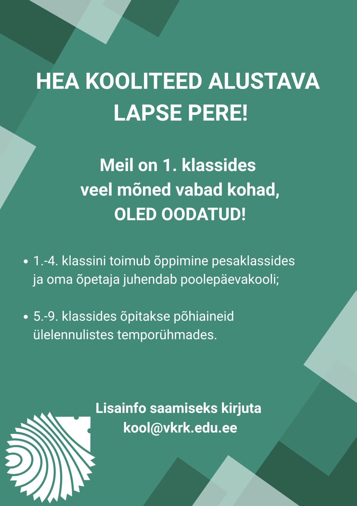 HEA KOOLITEED ALUSTAVA LAPSE PERE! - Võru Kreutzwaldi kool